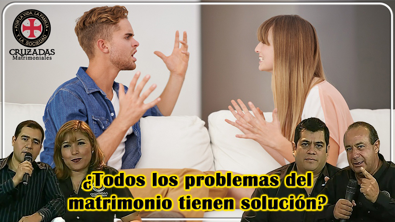 ¿Todos los problemas del matrimonio tienen solución? - Luz Católica