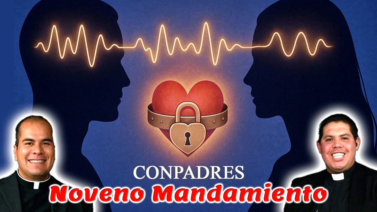 Noveno Mandamiento - ConPadres