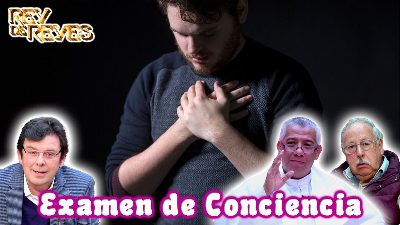 Examen de conciencia - Rey de Reyes